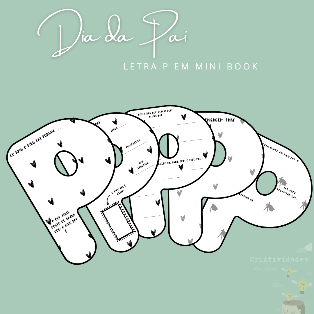 Dia do Pai - Letra P em mini book – profcindycriatividades